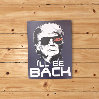 Trump 2024 I’ll be back 3.25” x 4.25” inch Square one sided magnet – LGBNJ